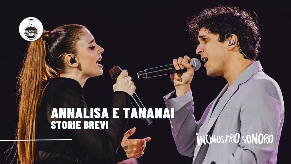 Annalisa e Tananai 'Storie brevi': romanticismo da pellicola ...